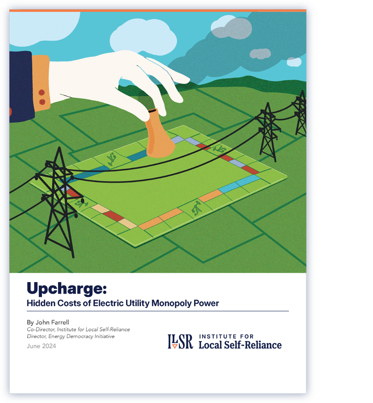 What the Monopoly Utility Model Really Costs Us - ILSR Energy Democracy ...